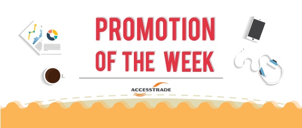 Promotion of the Week เมษายน 2020 - ACCESSTRADE TH