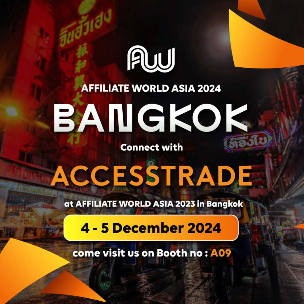 Affiliate World Asia 2024 in Bangkok : ACCESSTRADE - ACCESSTRADE TH